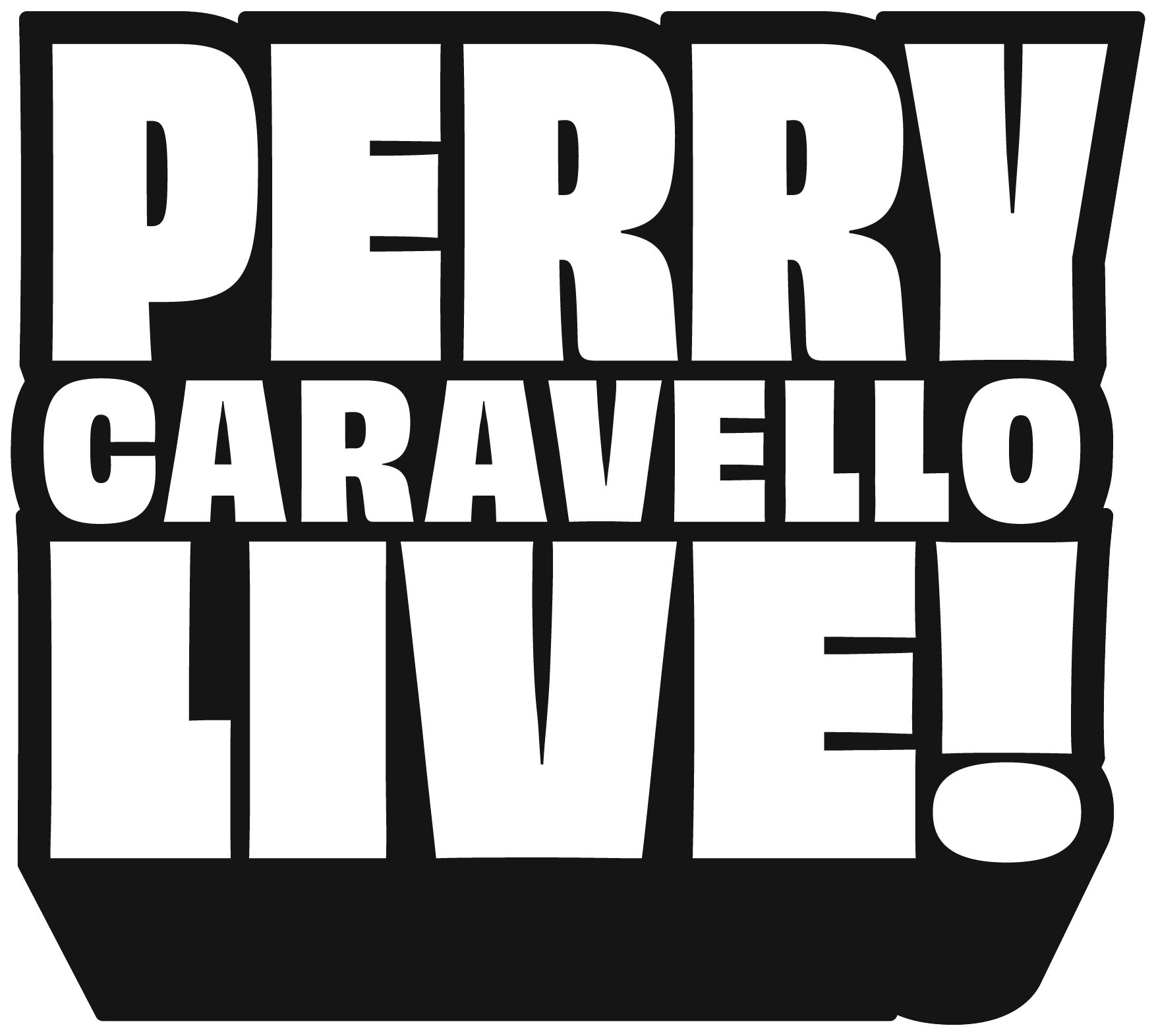 Perry Caravello Live